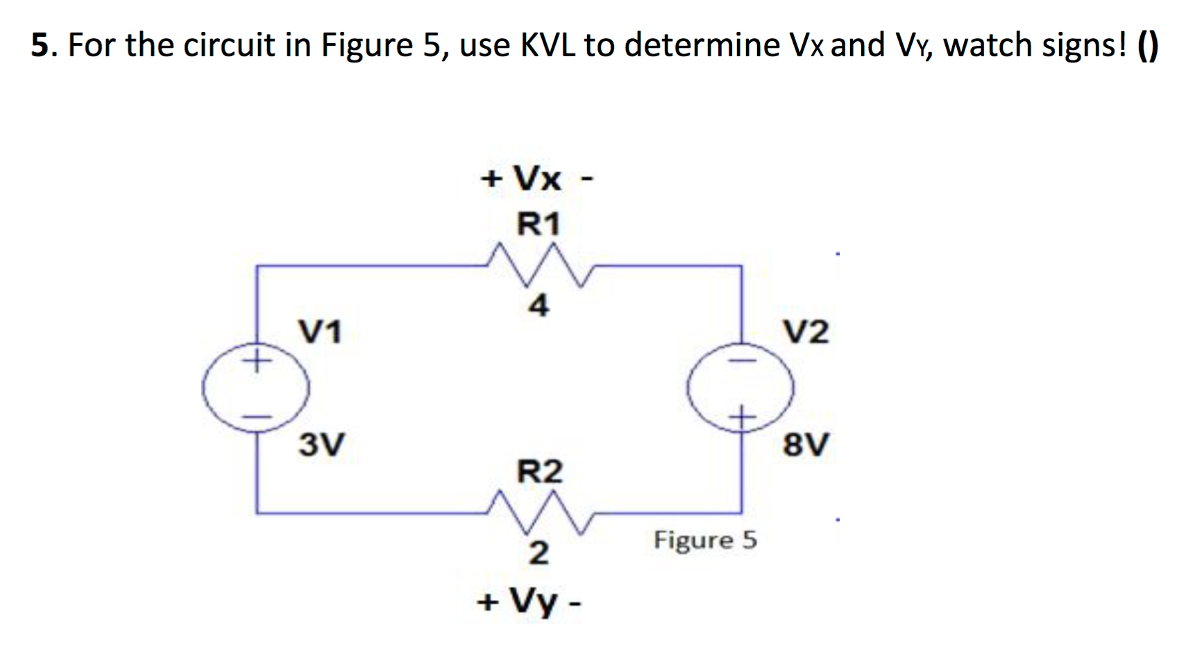 Solved For the circuit in Figure 5, use KVL to determine V_X | Chegg.com