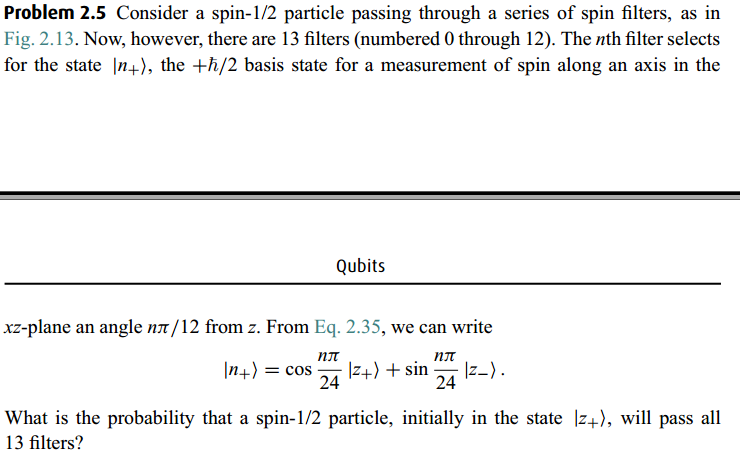 Solved Consider a spin -1/2 particle passing through a | Chegg.com