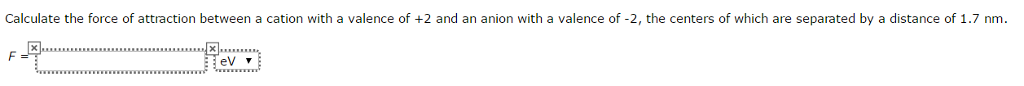 Solved Calculate The Force Of Attraction Between A Cation
