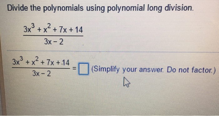 Solved Divide the polynomials using polynomial long | Chegg.com