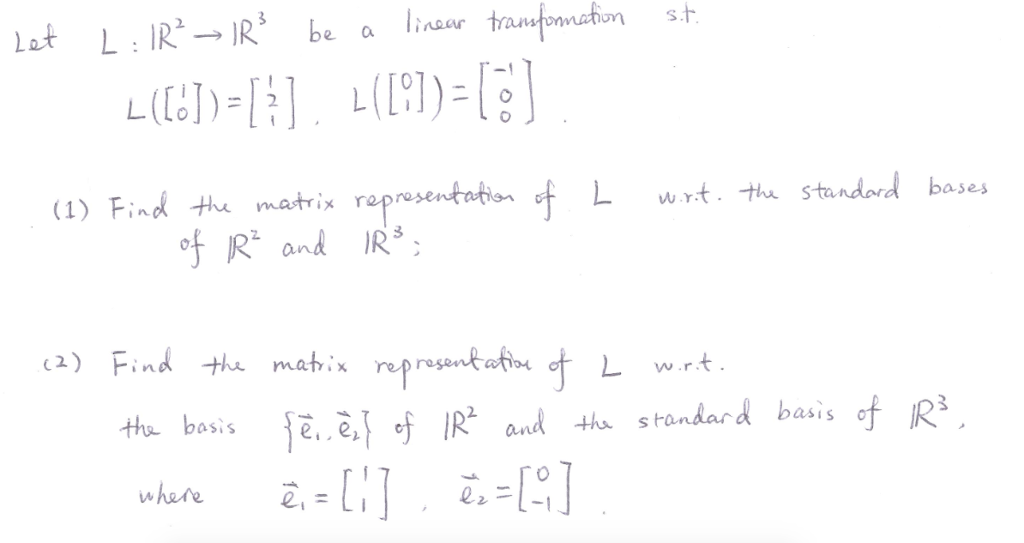 Solved L: IR^2 rightarrow IR^3 be a linear transformation | Chegg.com