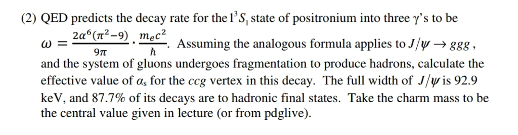 (2) QED predicts the decay rate for the 1's, state of | Chegg.com