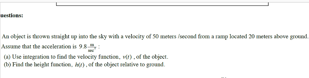 Solved uestions: An object is thrown straight up into the | Chegg.com