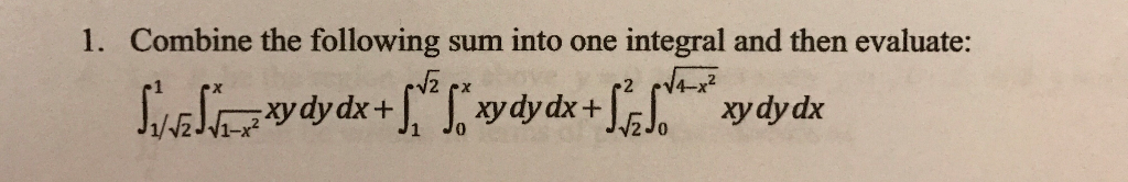 Solved Combine the following sum into one integral and then | Chegg.com