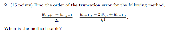 Solved 2. (15 points) Find the order of the truncation error | Chegg.com