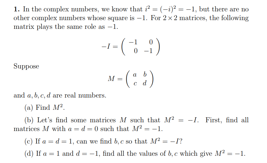 Solved 1. In the complex numbers, we know that i2ー(- =-1, | Chegg.com