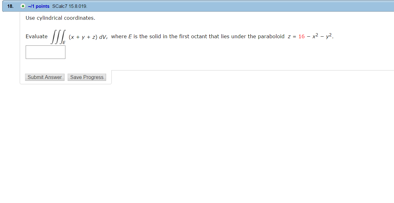 Solved Use cylindrical coordinates. Evaluate triple | Chegg.com Solved Use cylindrical coordinates. Evaluate triple | Chegg.com