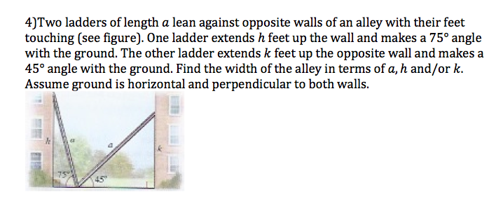 Solved Two ladders of length a lean against opposite walls | Chegg.com