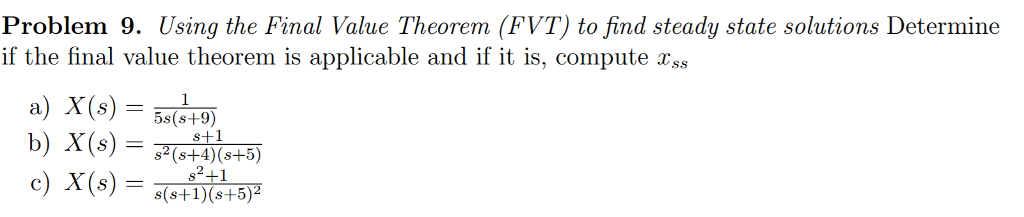 Solved Problem 9 Using The Final Value Theorem Fvt To