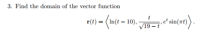 Solved 3. Find the domain of the vector function | Chegg.com
