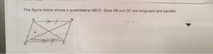 Solved The figure below shows a quadrilateral ABCD. Sides AB | Chegg.com