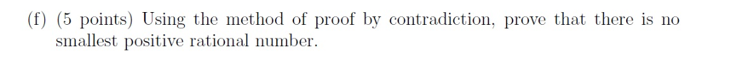Solved (f) (5 points) Using the method of proof by | Chegg.com