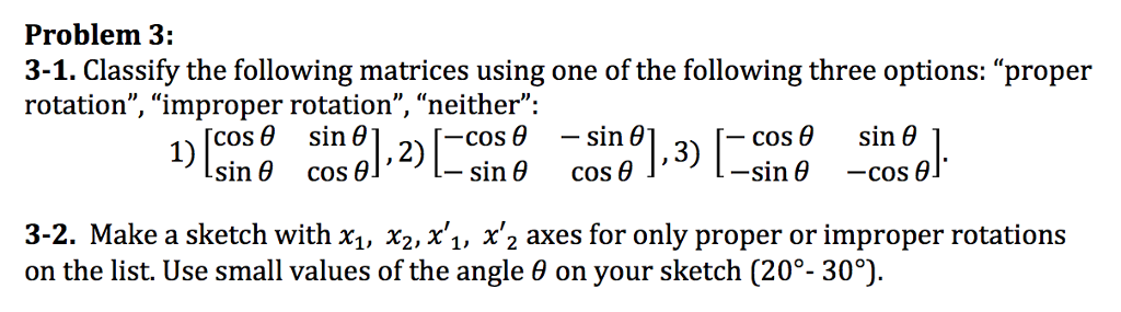 Solved Classify the following matrices using one of the | Chegg.com