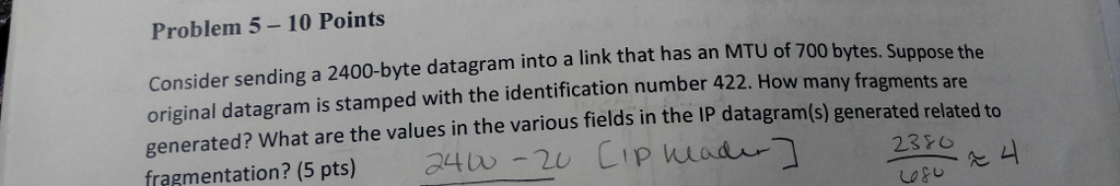 Solved Problem 5 - 10 Points Consider sending a 2400-byte | Chegg.com