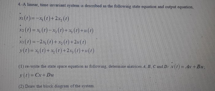 Solved 4. A linear, time invariant system is described as | Chegg.com