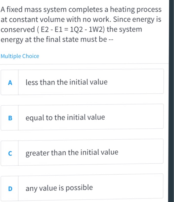 Solved A fixed mass system completes a heating process at | Chegg.com