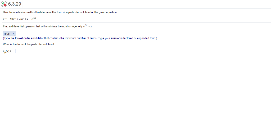 Solved 6 3 29 Use The Annihilator Method To Determine The
