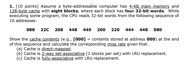 1. [10 points] Assume a byte-addressable computer has | Chegg.com