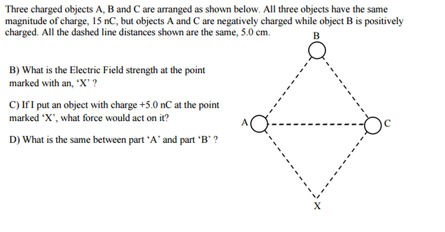 Solved Three charged objects A, B and C are arranged as | Chegg.com