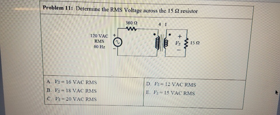 Solved Problem 11: Determine the RMS Voltage across the 152 | Chegg.com