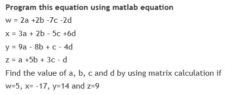 Solved Program this equation using matlab equation w = 2a | Chegg.com