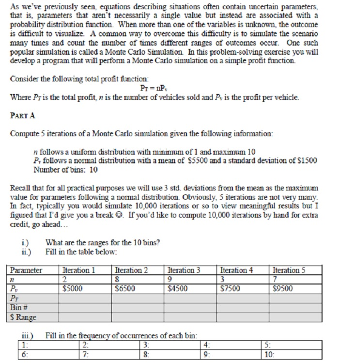 Solved Compute 5 iterations of a Monte Carlo simulation | Chegg.com
