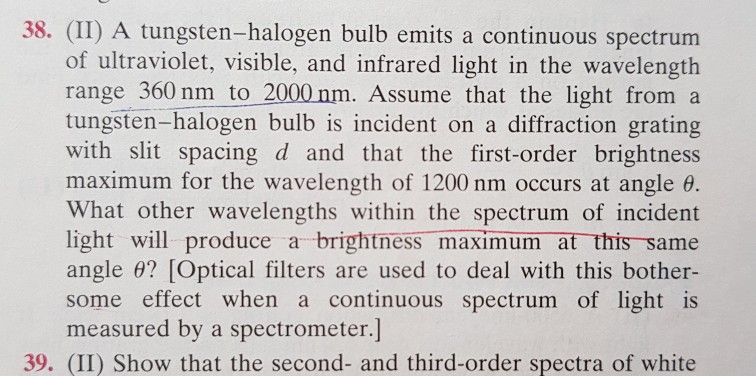 Solved 38. (II) A tungsten-halogen bulb emits a continuous | Chegg.com