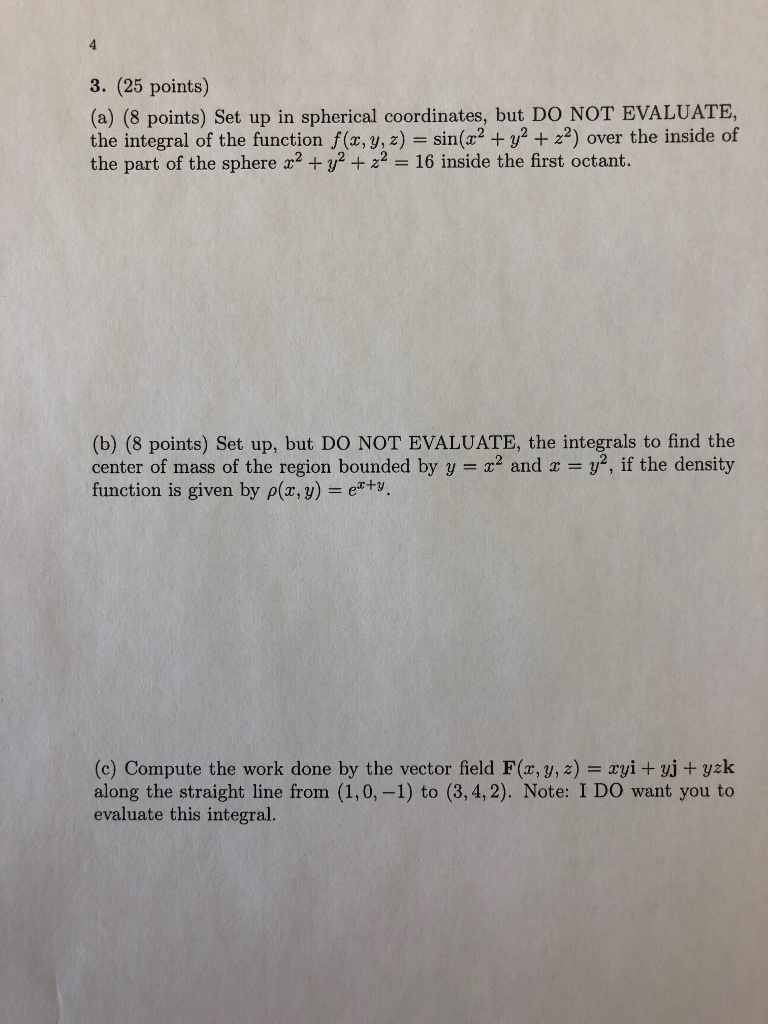 Solved 4 3. (25 points) (a) (8 points) Set up in spherical | Chegg.com