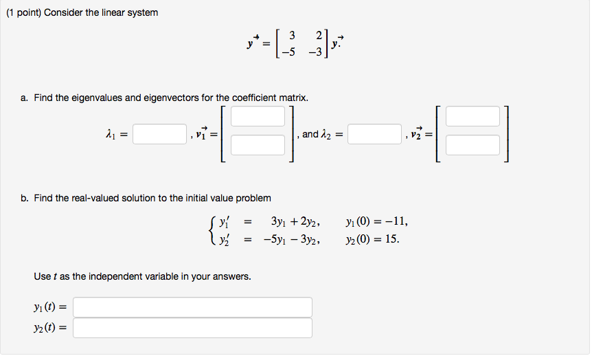 Solved Consider The Linear System Y 1 2 5 3 y A Find Chegg solved-consider-the-linear-system-y-1-2-5-3-y-a-find-chegg
