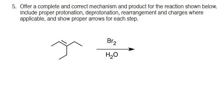 Solved Offer a complete and correct mechanism and product | Chegg.com