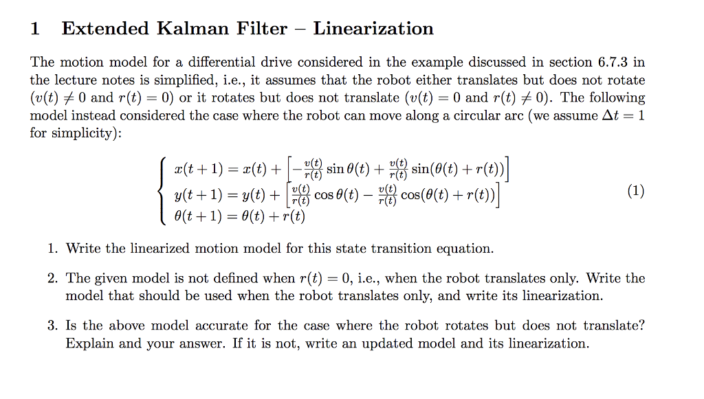 1 Extended Kalman Filter - Linearization The motion | Chegg.com