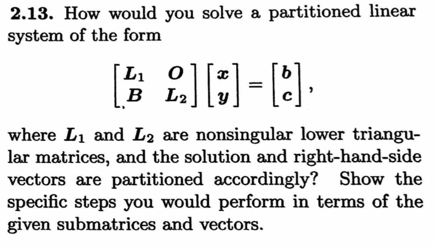 Solved How Would You Solve A Partitioned Linear System Of