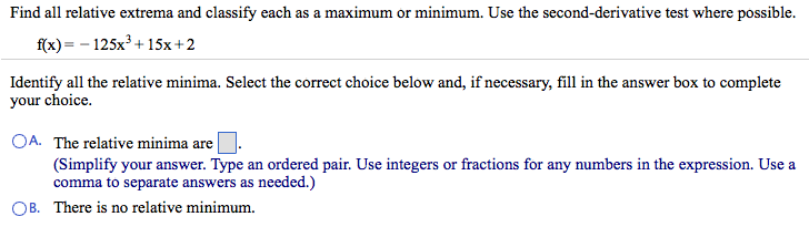 Solved Find all relative extrema and classify each as a | Chegg.com