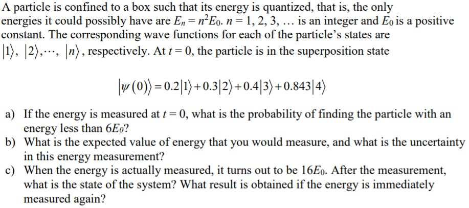 Solved A particle is confined to a box such that its energy | Chegg.com