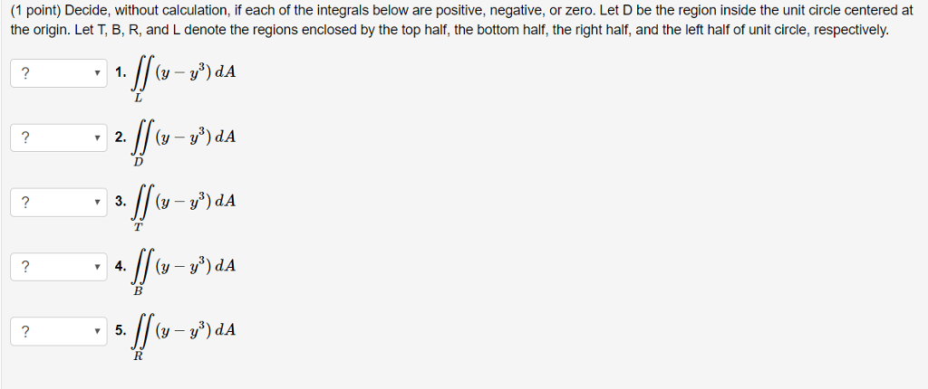Solved (1 point) Decide, without calculation, if each of the | Chegg.com