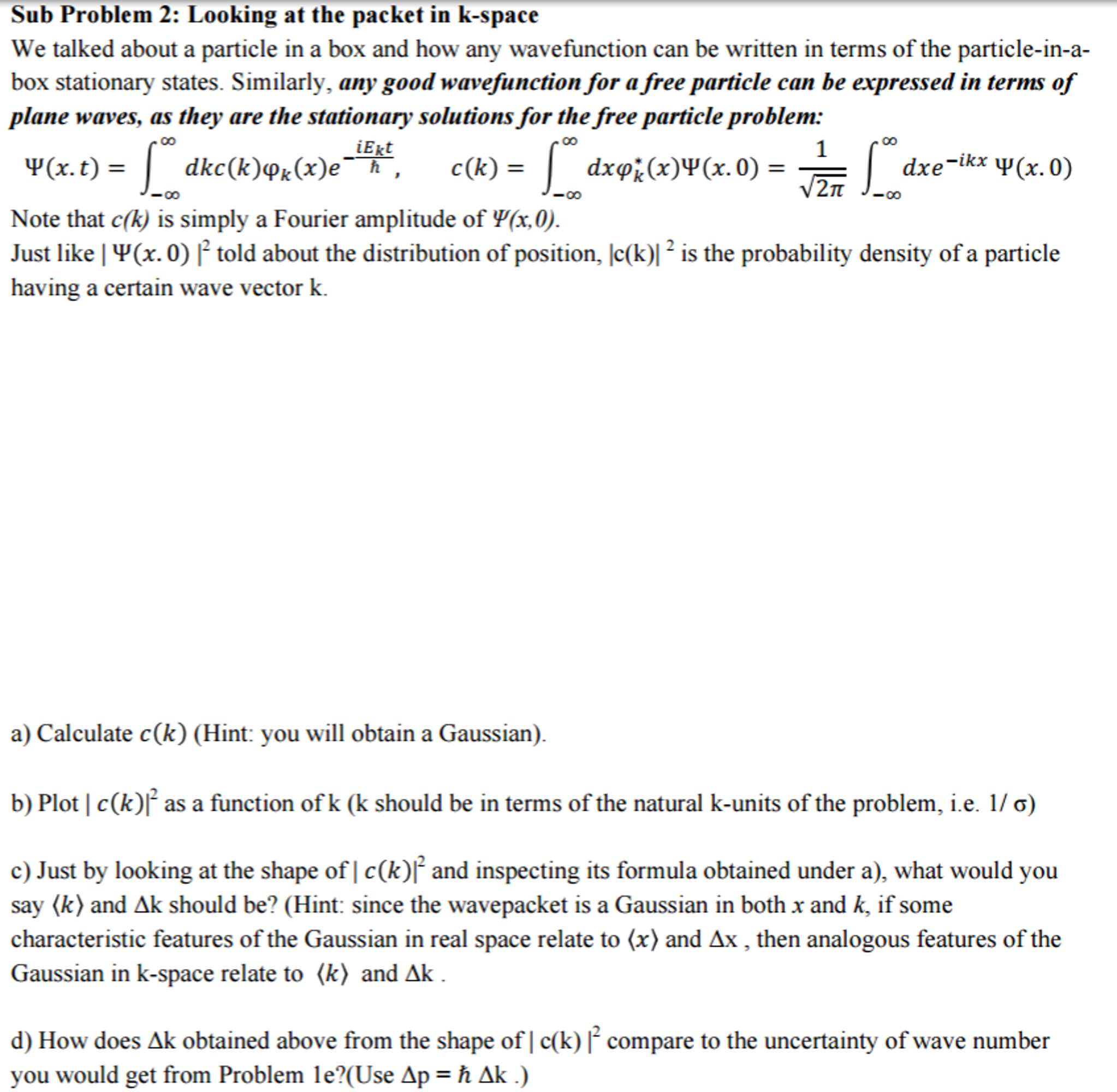 Free particle: Gaussian wave packet As discussed in | Chegg.com