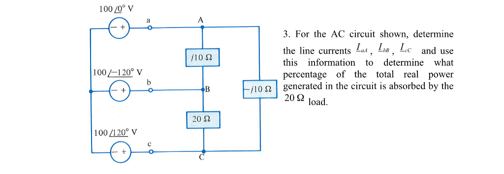 Solved 100/0 V . For the AC circuit shown, determine the | Chegg.com