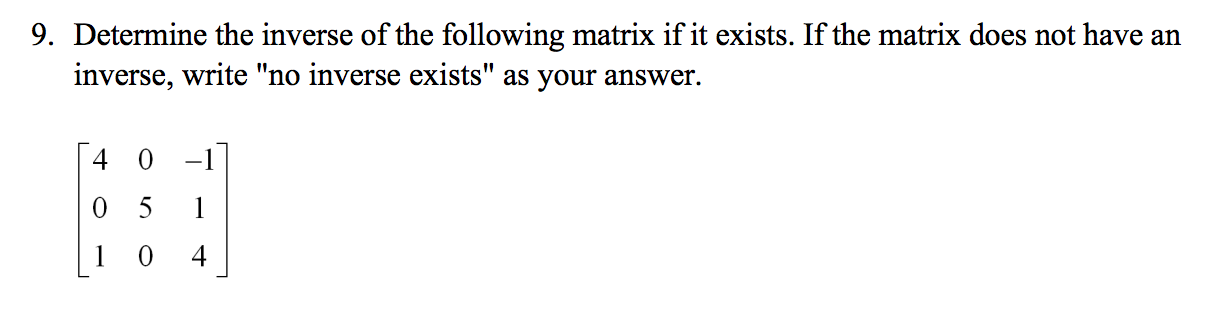 Solved Determine The inverse of The following matrix if | Chegg.com