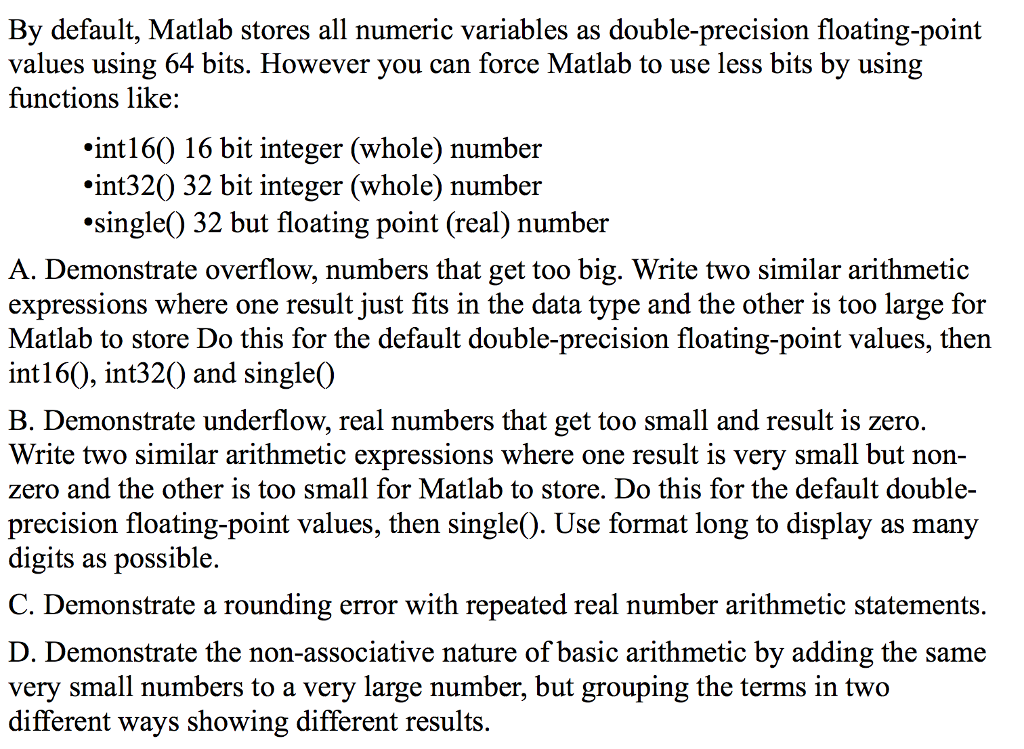 Solved By default, Matlab stores all numeric variables as | Chegg.com
