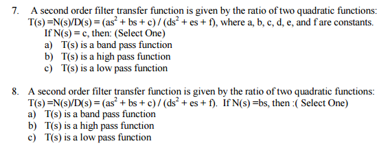 Solved A second order filter transfer function is given by | Chegg.com