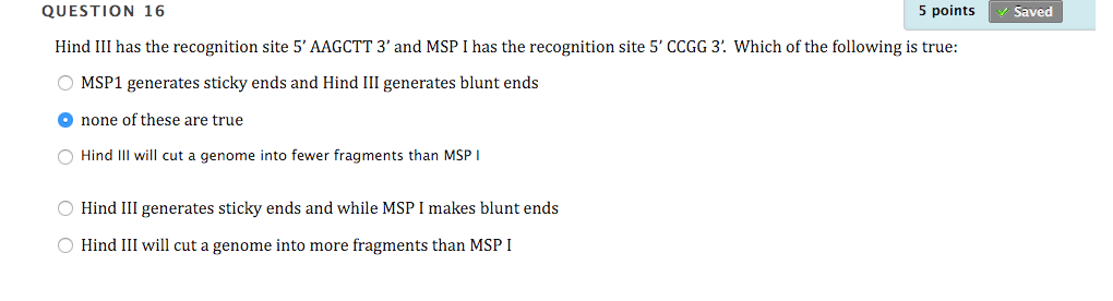 Solved Is selected answer right? I know HINDIII cuts sticky | Chegg.com