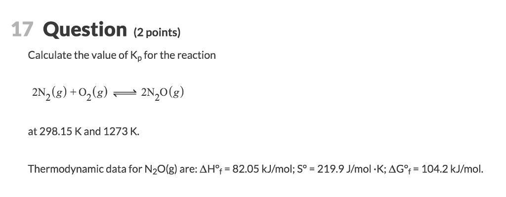 Solved 17 Question (2 points) Calculate the value of Kp for | Chegg.com
