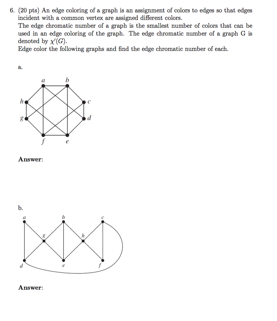 Solved An edge coloring of a graph is an assignment of | Chegg.com