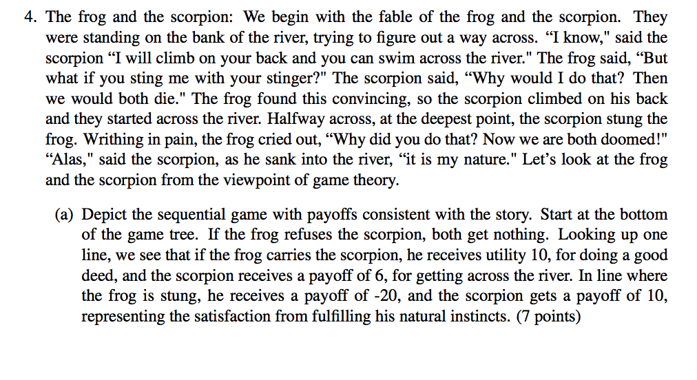 Solved 4. The frog and the scorpion: We begin with the fable | Chegg.com