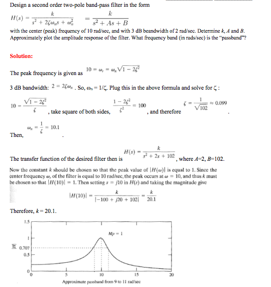 Solved Design a second order two-pole band-pass filter in | Chegg.com