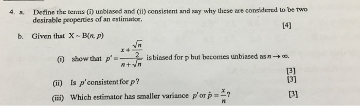 Solved Define the terms (i) unbiased and (ii) consistent and | Chegg.com