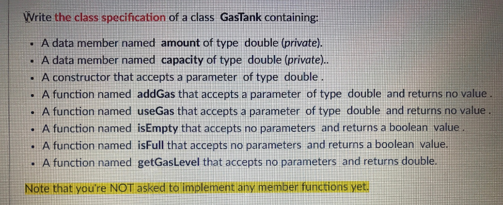 Solved Write the class specification of a class GasTank | Chegg.com