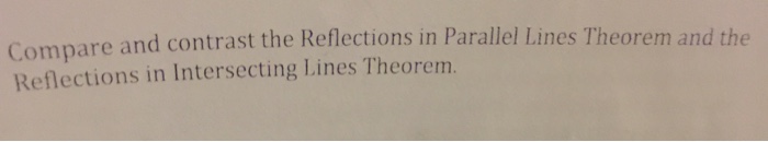 Solved Compare and contrast the reflection in parallel lines | Chegg.com