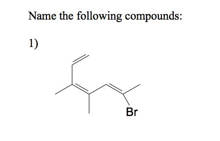 Solved Name the following compounds: | Chegg.com