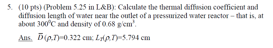 Calculate the thermal diffusion coefficient and | Chegg.com